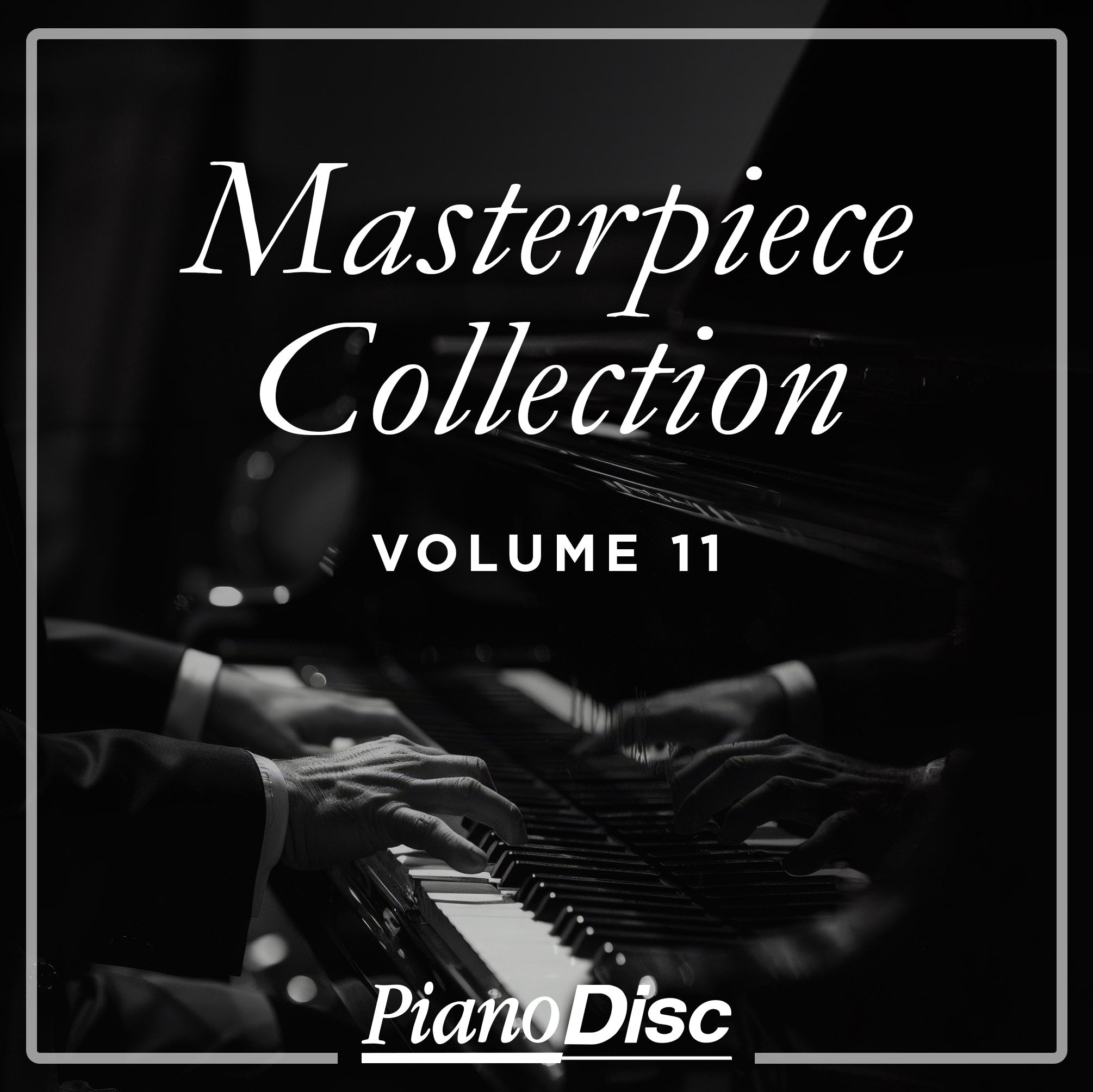 Masterpiece Collection - Volume 11 – PianoDisc Music Store