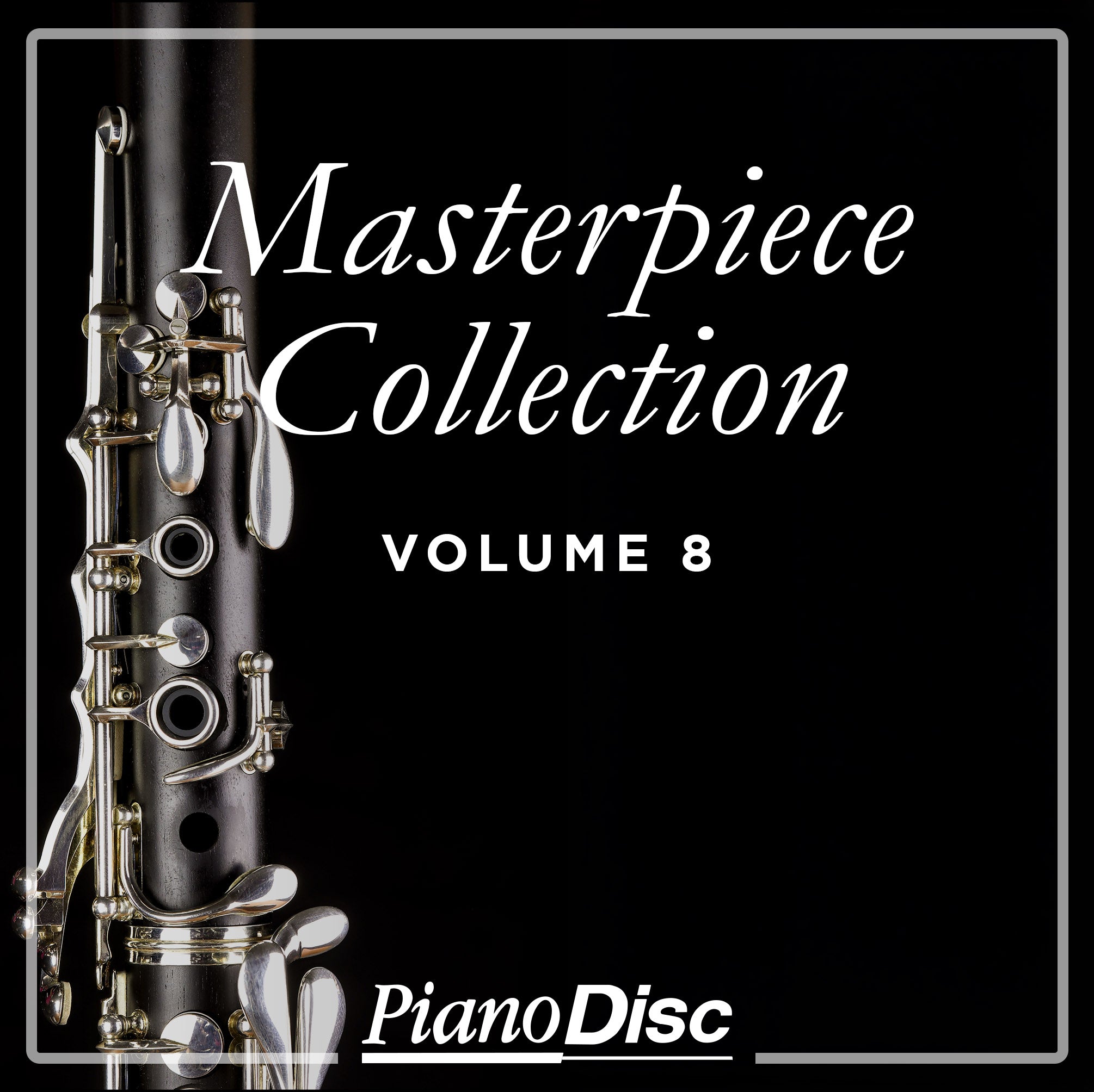 Masterpiece Collection - Volume 8 – PianoDisc Music Store