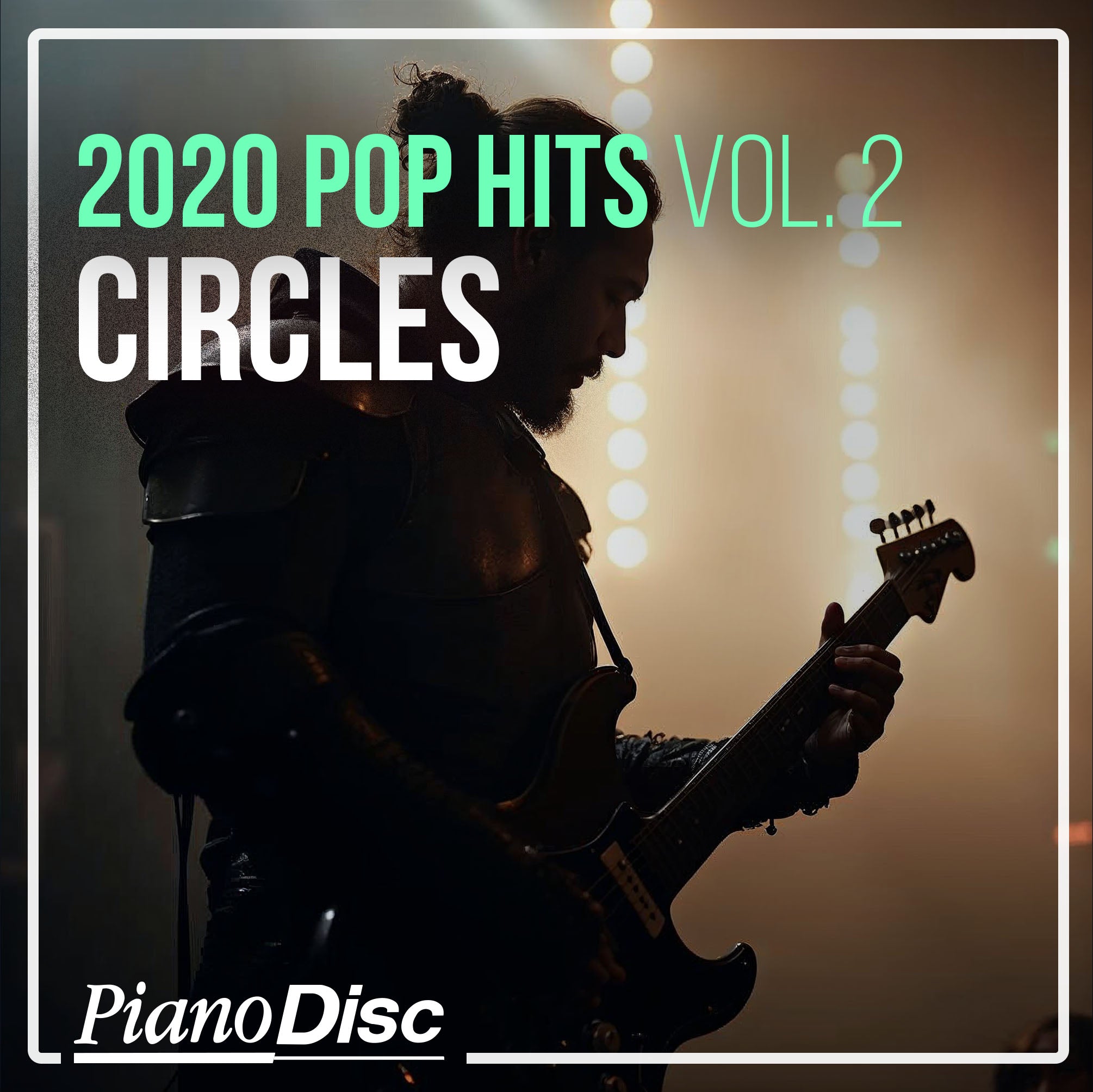 Pop Hits of 2020, Vol. 2 - Circles – PianoDisc Music Store