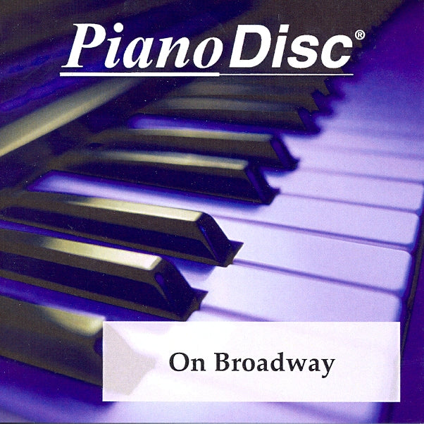 On Broadway – PianoDisc Music Store