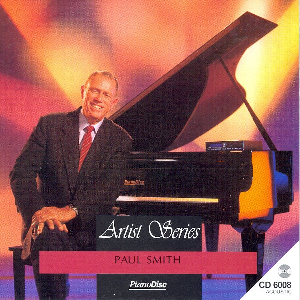 Artist Series: Paul Smith – PianoDisc Music Store