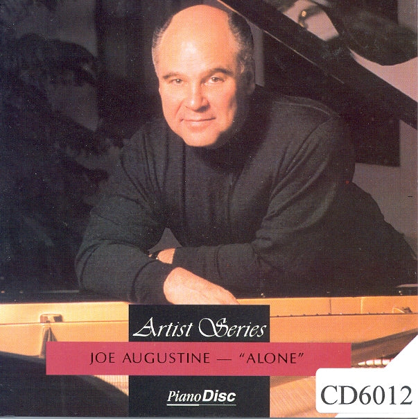 Artist Series: Joe Augustine – Alone – PianoDisc Music Store