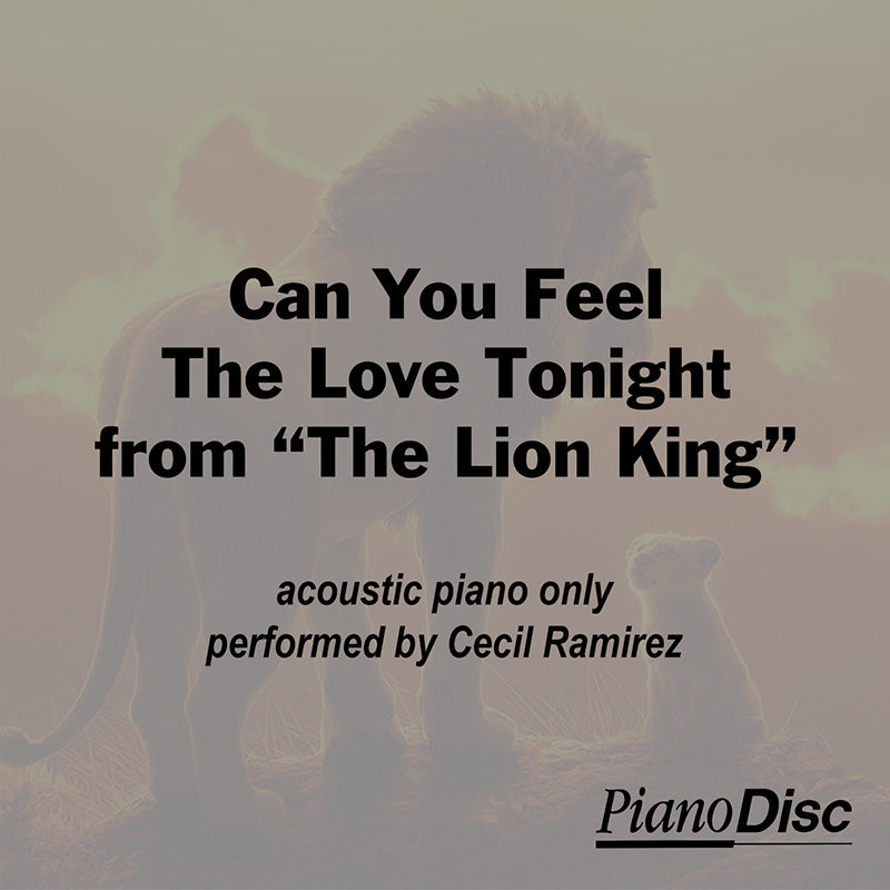 Can You Feel The Love Tonight - from the Lion King – PianoDisc Music Store